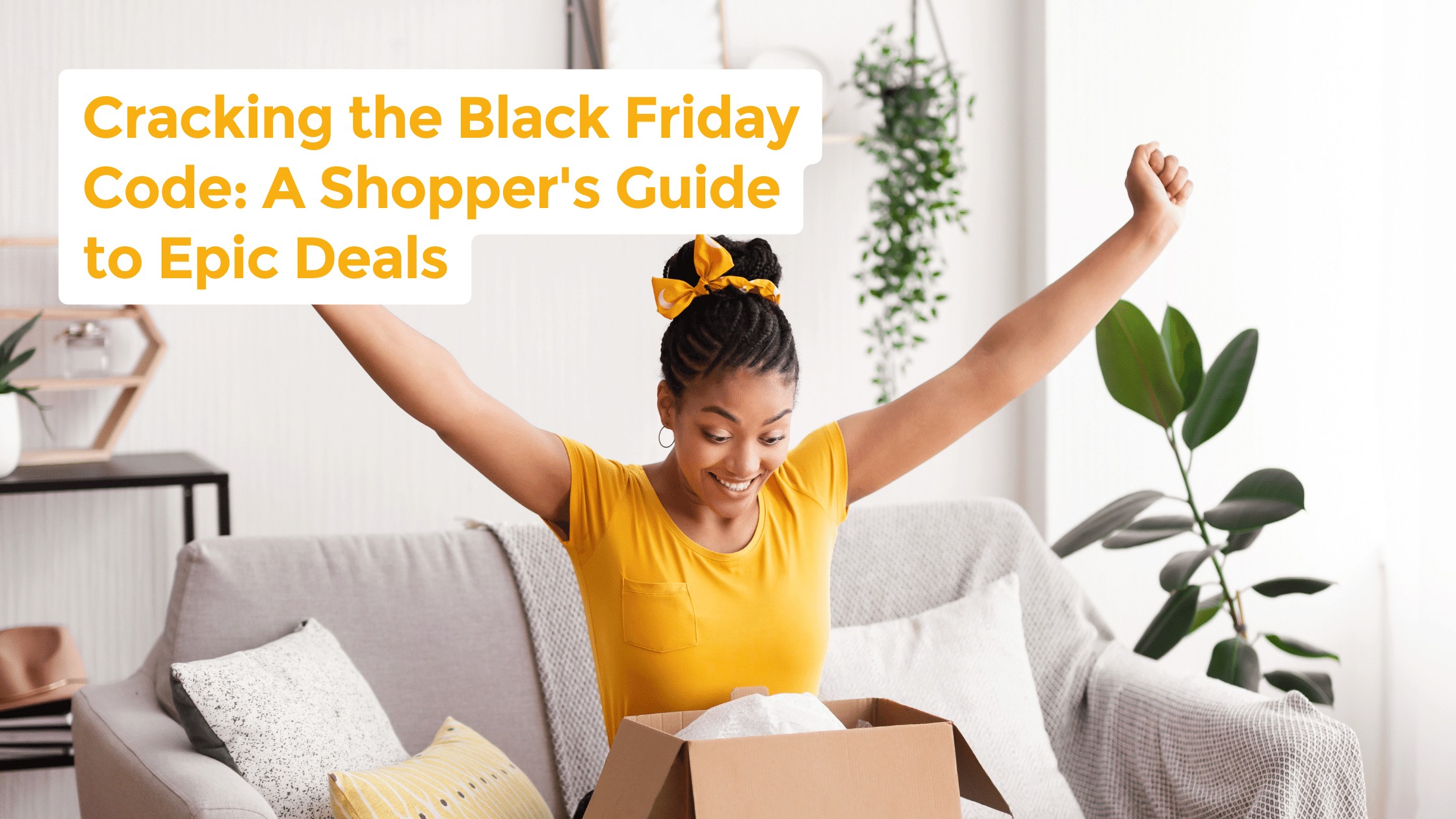 Cracking the Black Friday Code: A Shopper's Guide to Epic Deals - Bravewood